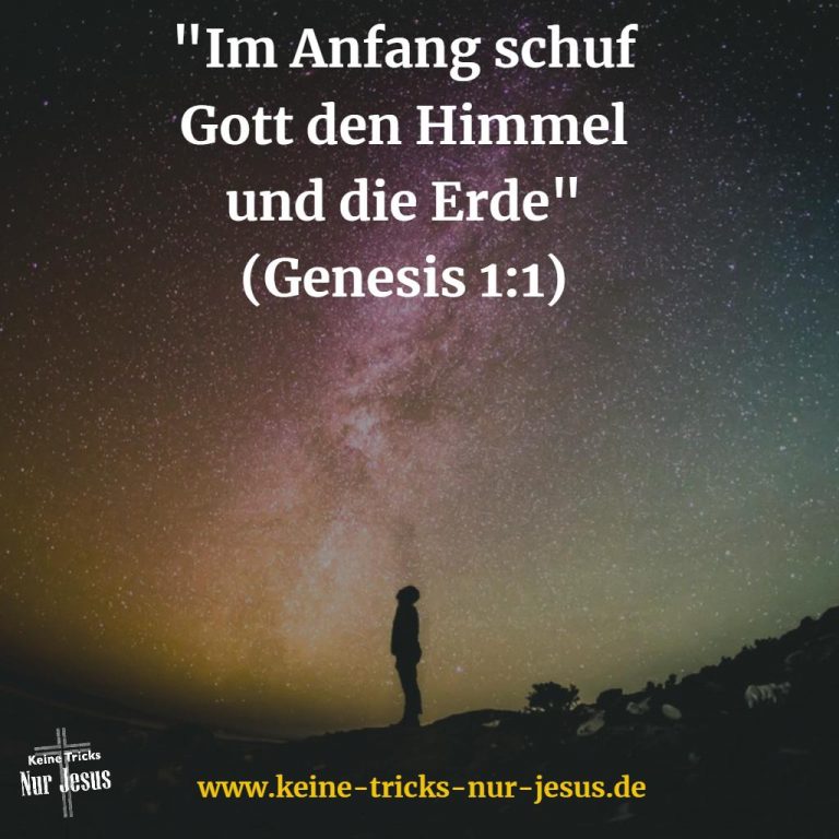 Im Anfang schuf Gott den Himmel und die Erde (Genesis 1:1) | Keine Tricks - nur Jesus